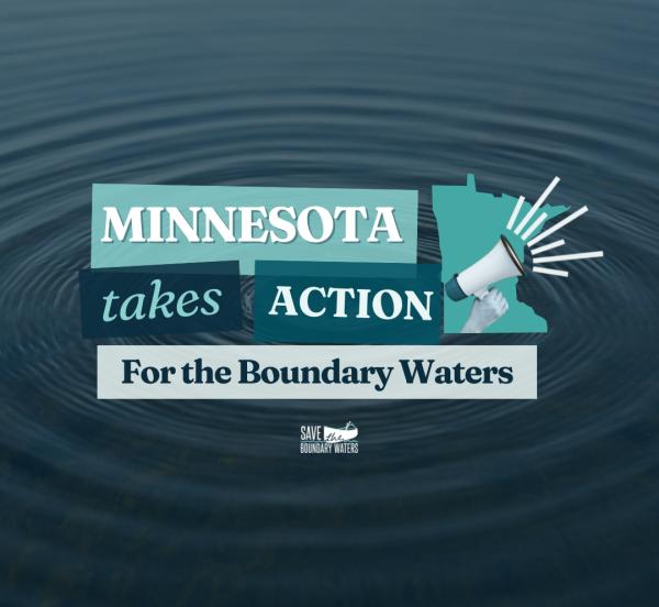 MN Takes Action for the BWCA! | Save the Boundary Waters