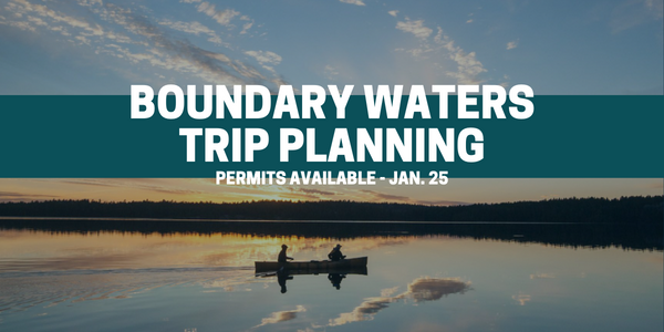 Boundary Waters Permits - January 25 | Save the Boundary Waters